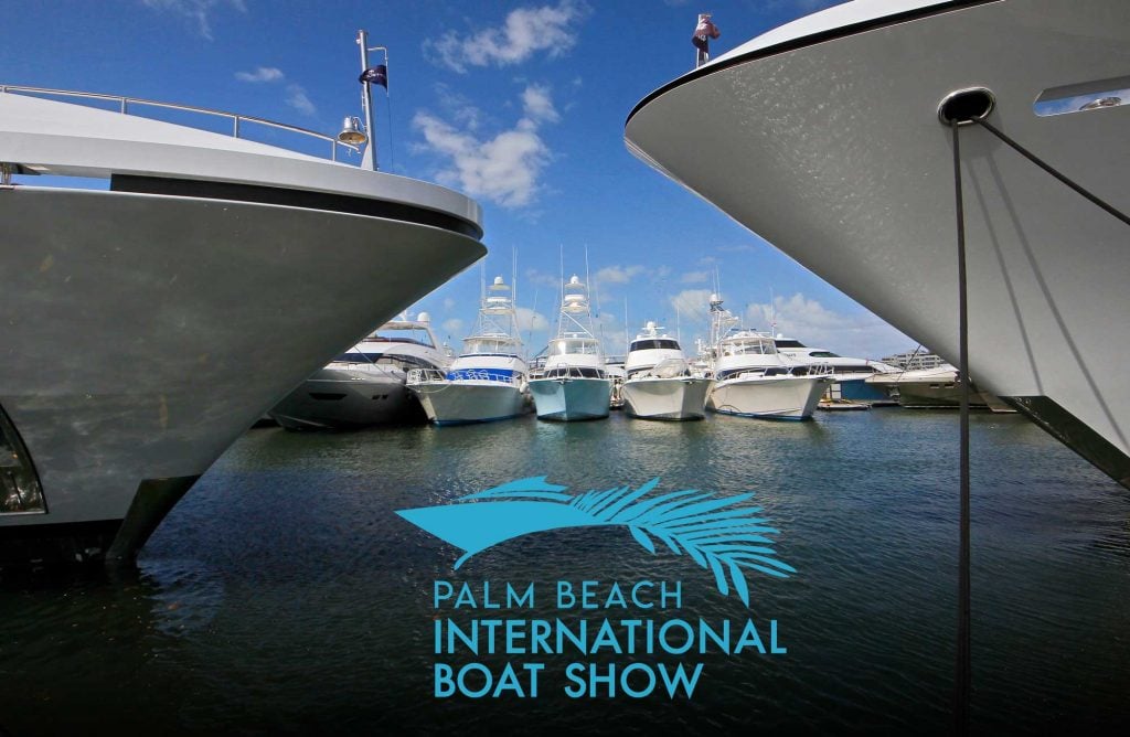 2021 Palm Beach International Boat Show | What You Need To Know - Yachts360